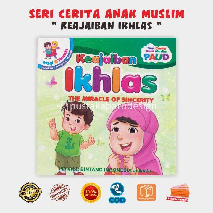 Buku Anak Seri Cerita Anak Muslim KEAJAIBAN IKHLAS (THE MIRACLE OF SINCERITY) | Lazada Indonesia