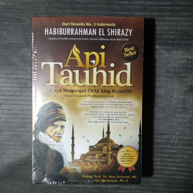 Buku Api Tauhid - Habiburrahman El Shirazy - Republika - Novel Islam ...