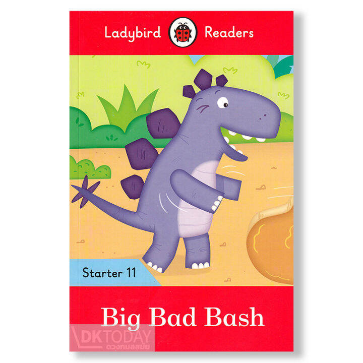 LADYBIRD READERS STARTER 11 : BIG BAD BASH BY DKTODAY | Lazada.co.th