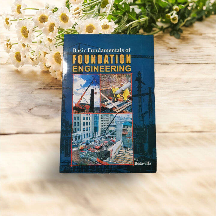 Basic Fundamentals of FOUNDATION ENGINEERING | Lazada PH Basic Fundamentals of FOUNDATION ENGINEERING | Lazada PH