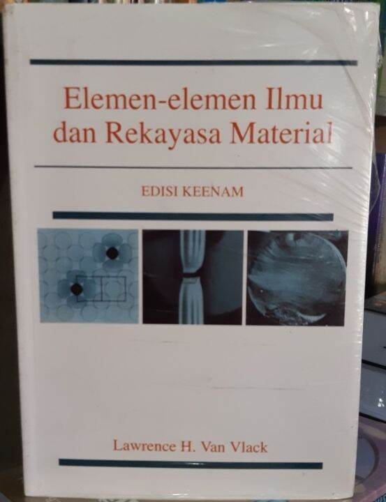 Elemen-elemen Ilmu dan Rekayasa Material Edisi Keenam Lawrence H. Van ...