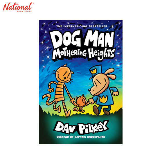 Dog Man Book 10: Mothering Heights Trade Paperback By Dav Pilkey ...