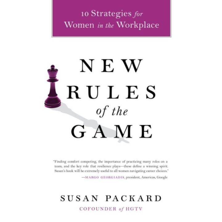 New Rules of the Game: 10 Strategies for Women in the Workplace by ...