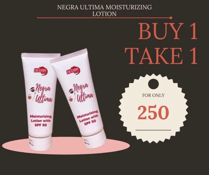 BUY 1 TAKE 1 Negra Ultima Moisturizing lotion with SPF 50 120ML (Body ...