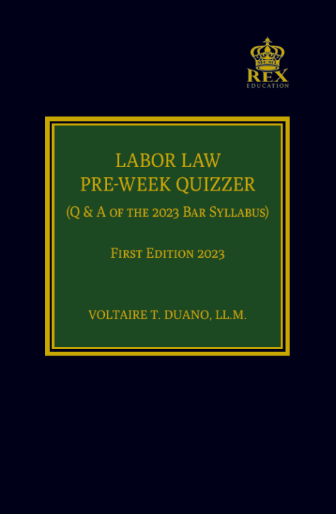 Labor Law Pre-Week Quizzer (Q & A of the 2023 Bar Syllabus) by Voltaire ...