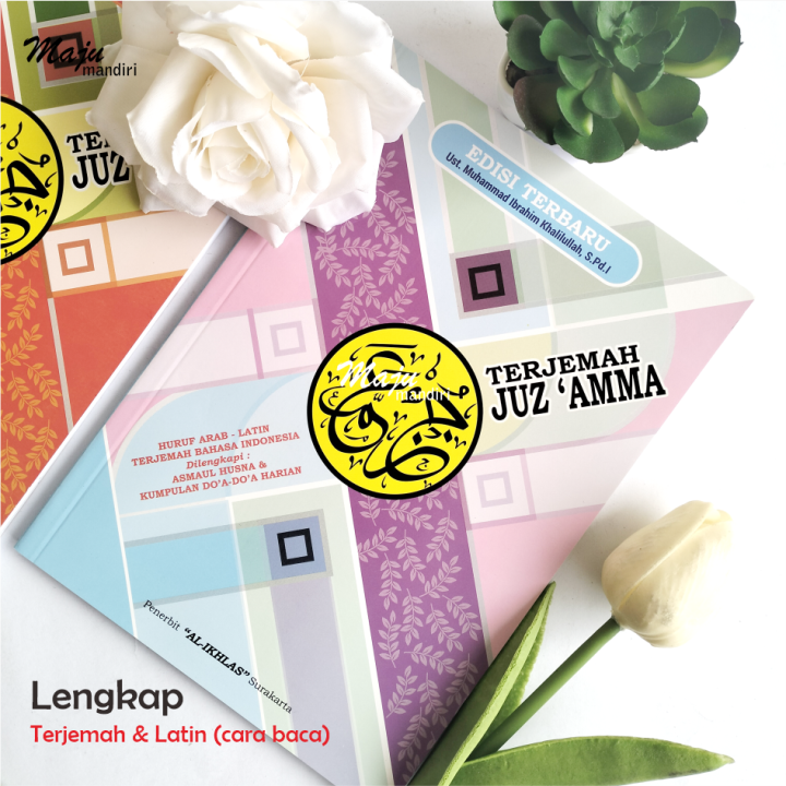 Terjemah dan Latin Juz Amma dilengkapi Asmaul Husna dan Kumpulan Doa Harian Ust Muhammad Ibrahim ...