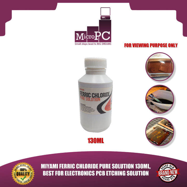 MICRO PC MIYAMI FERRIC CHLORIDE PURE SOLUTION 130ML, BEST FOR ...