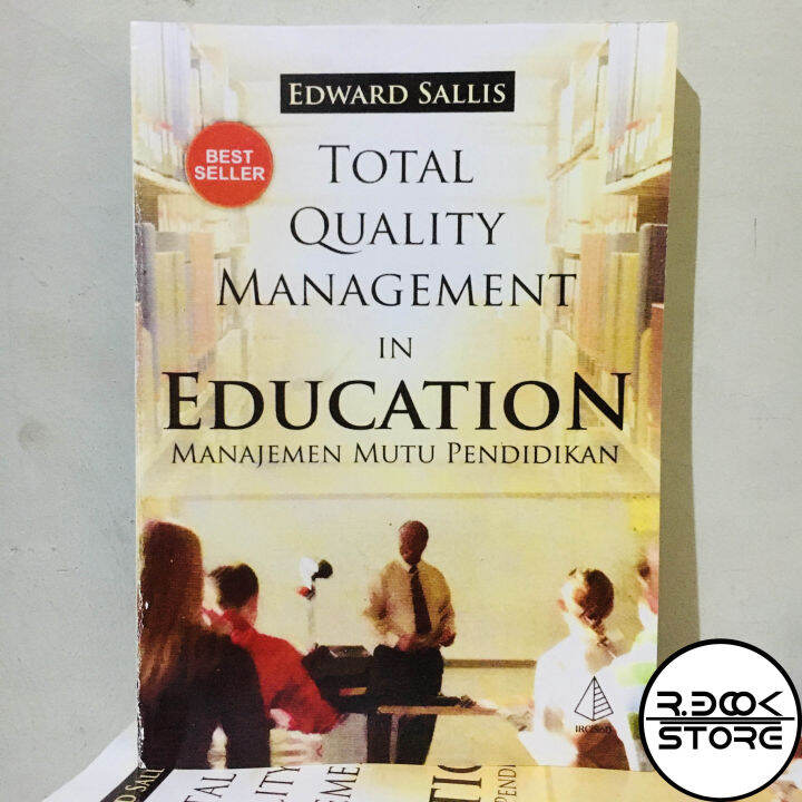TOTAL QUALITY MANAGEMENT IN EDUCATION (MANAJEMEN MUTU PENDIDIKAN ...