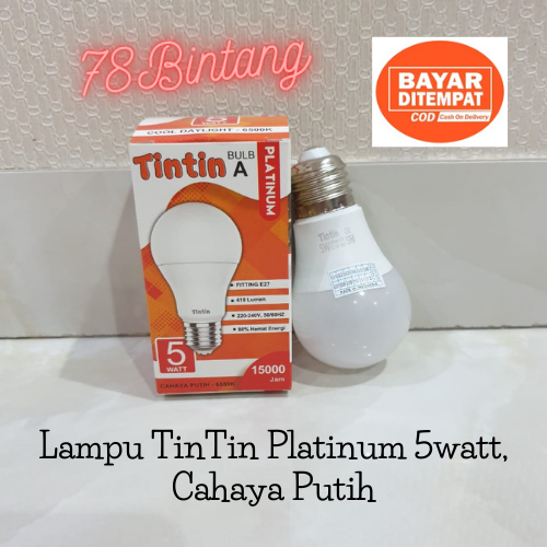 78Bintang Bohlam Lampu TinTin Platinum 5Watt - Bohlam Lampu TinTin 5W - Lampu LED 5Watt - Bohlam ...