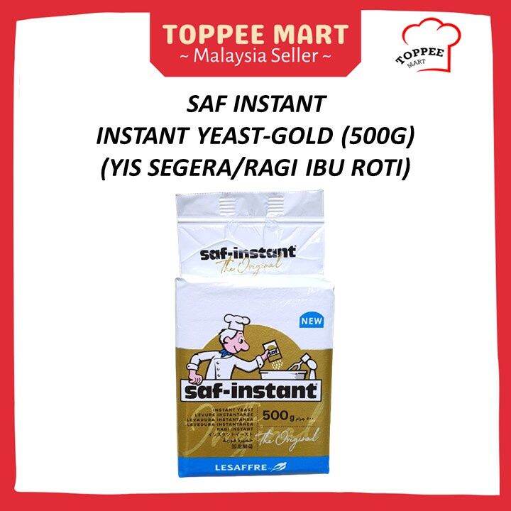 SAF INSTANT Instant Yeast 500g (Gold) Saf-Instant Yeast Yis Segera Ragi ...