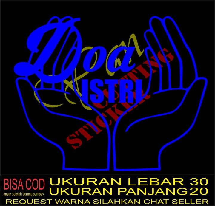 PALING MURAH CUTTING STICKER TULISAN DOA ISTRI STICKER VAREASI STICKER ...