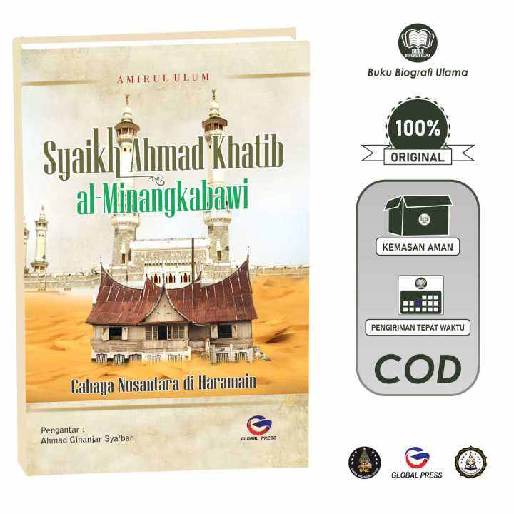 Syaikh Ahmad Khatib al-Minangkabawi : Cahaya Nusantara di Haramain | Lazada Indonesia