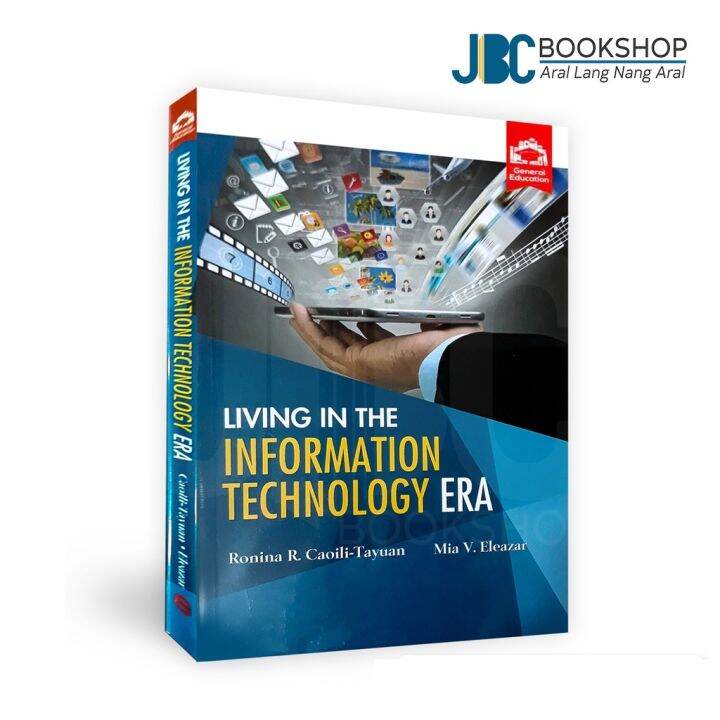 Living in the Information Technology Era by Ronina R. Caoili-Tayuan Mia ...