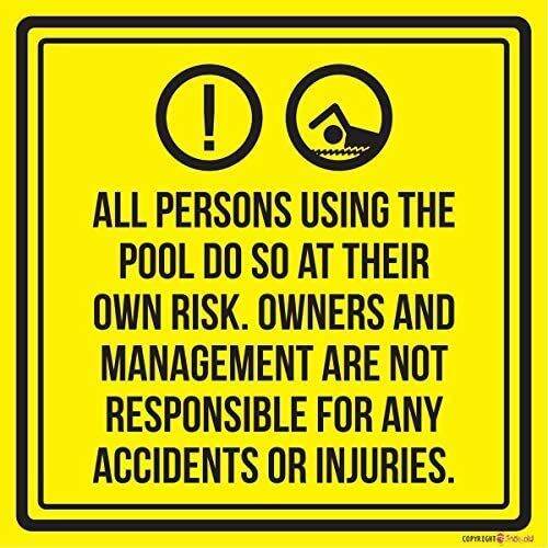 Wall Signs Liability All Persons Using The Swimming Pool Do So At Their ...