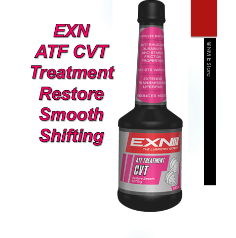 EXN ATF (CVT) Automatic Transmission Treatment for CVT Gear Box ...