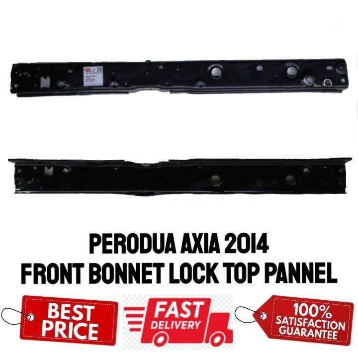 PERODUA AXIA 2014 FRONT BONNET LOCK TOP PANNEL | Lazada