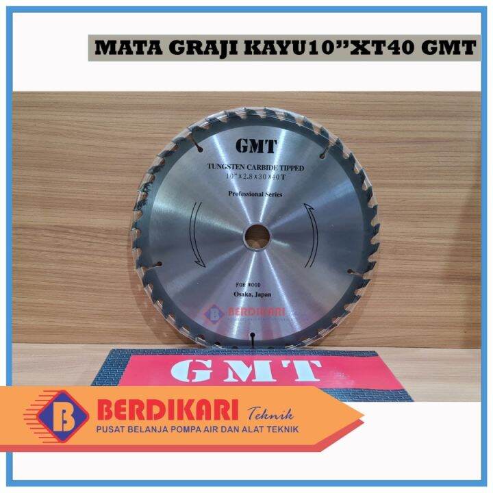 Mata Graji Potong Kayu Circle / Circular Saw Blade GMT 10" x 40T ASLI | Lazada Indonesia