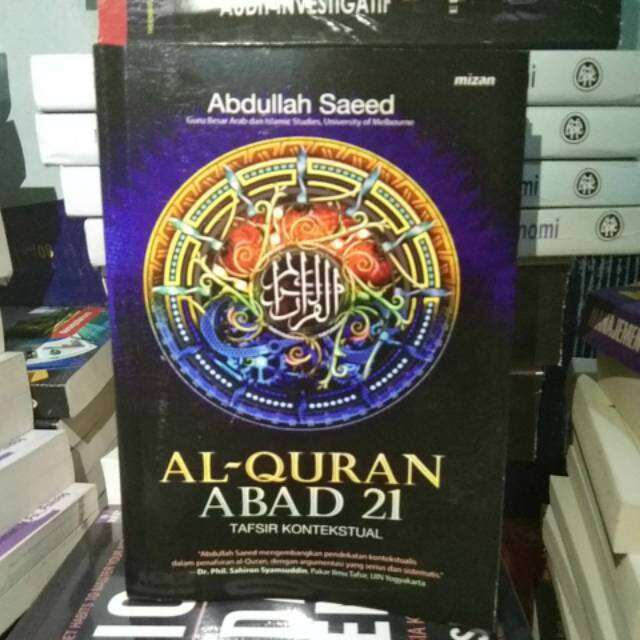 alquran abad 21 tafsir kontekstual abdullah saeed | Lazada Indonesia