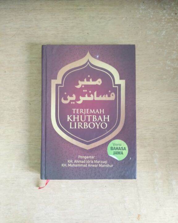 MIMBAR PESANTREN TERJEMAH KHUTBAH LIRBOYO VERSI BAHASA JAWA - Pengurus Bahtsul Masail III Aliyah ...