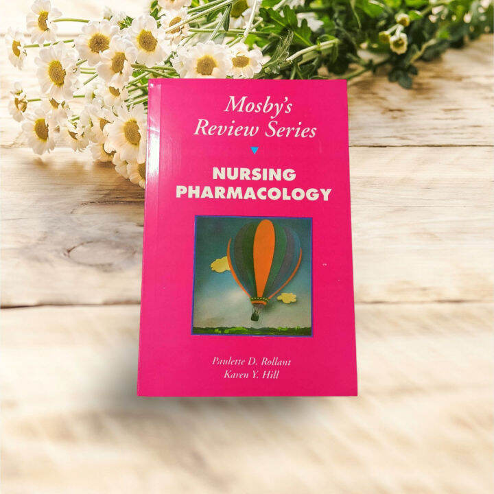 Mosby's Review Series Nursing Pharmacology By;Paulette D.Rollant ...