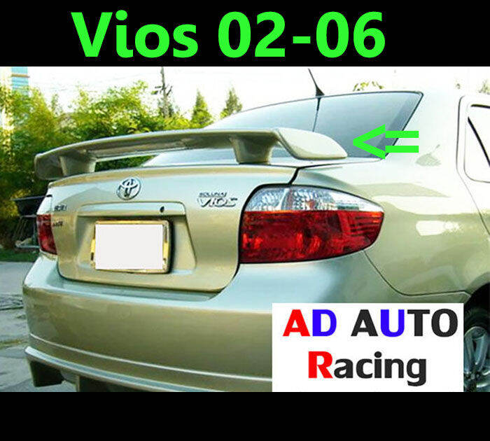 (ส่งฟรี) สปอยเลอร์ Spoiler Vios 2002 2003 2004 2005 2006 (มีไฟเบรค) | Lazada.co.th