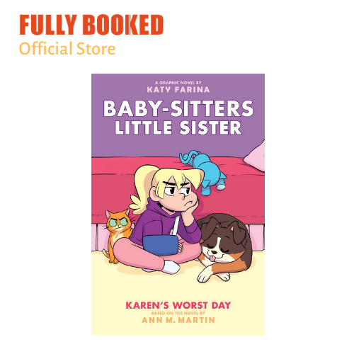 Karen's Worst Day: Baby-Sitters Little Sister Graphic Novel, Book 3 ...