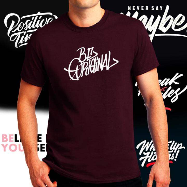 Inspirational Quotes Be Original Statement Tshirt for Men | Lazada PH