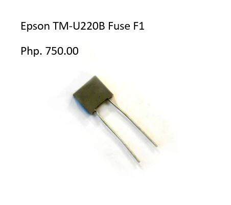Epson TM-U220B Fuse F1 | Lazada PH