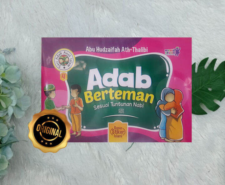 Buku Anak Adab Berteman Sesuai Tuntunan Nabi | Lazada Indonesia