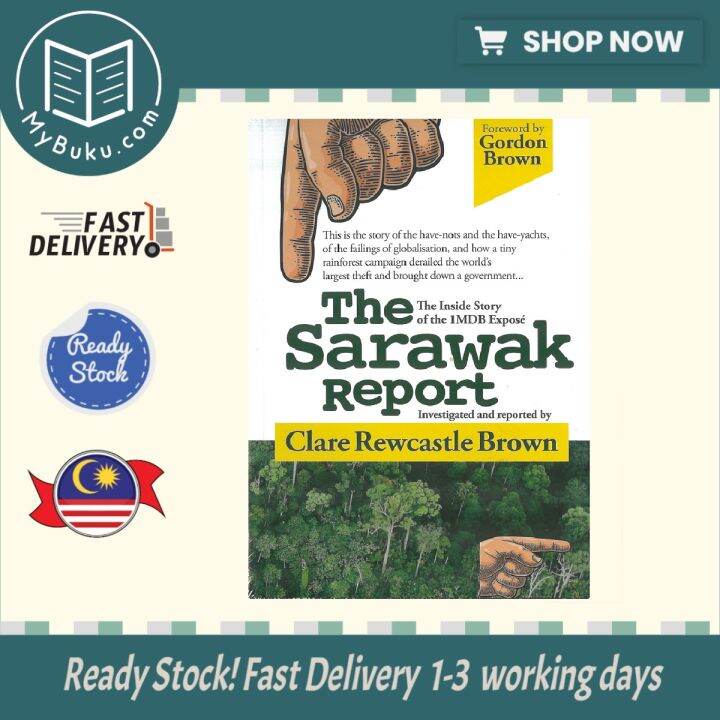 [ MyBuku.com ] The Sarawak Report : The Inside Story of the 1MDB Exposé - Clare Rewcastle Brown ...