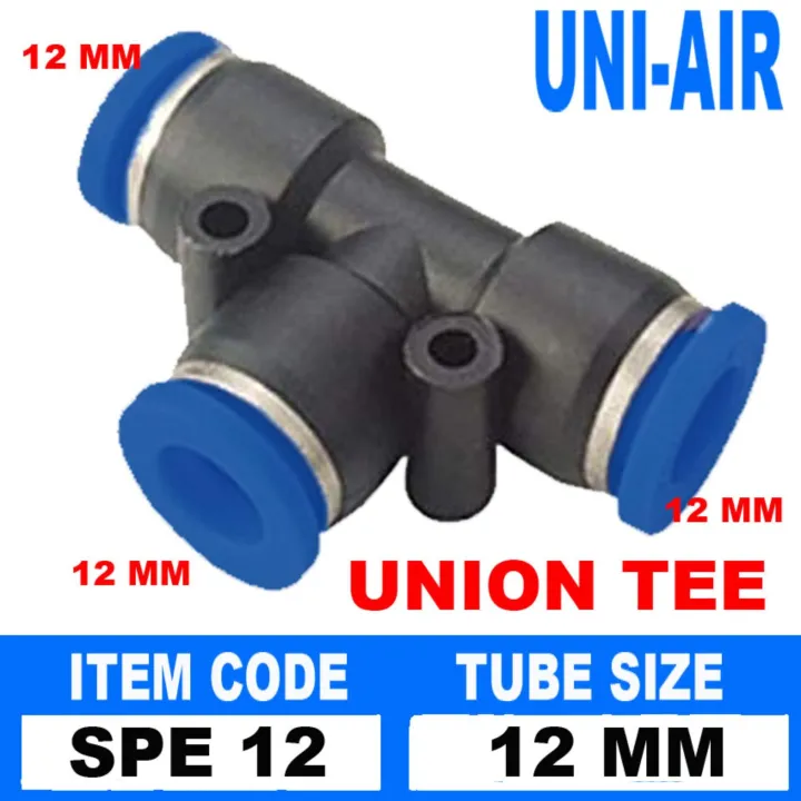 Uni-Air Pneumatic Fittings Union Tee 12 mm Item No. SPE-12 (SI) | Lazada PH