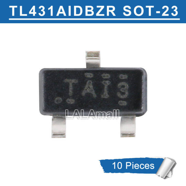 10pcs TL431AIDBZR SOT-23 TL431A SOT23 Marking T3AG TAI3 TAIS TAIU Adjustable Precision Shunt ...