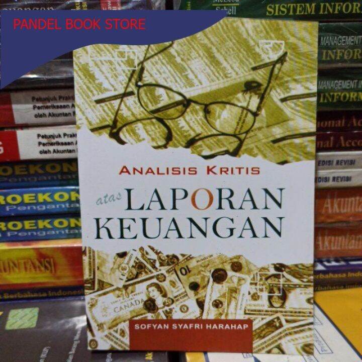 Analisis Kritis atas Laporan Keuangan by Sofyan Syafri Harahap | Lazada Indonesia