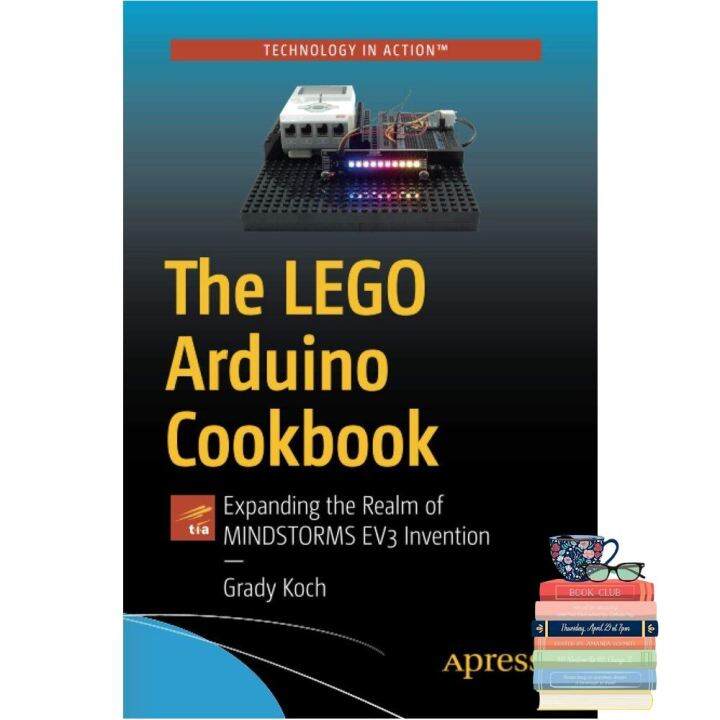 be happy and smile ! The Lego Arduino Cookbook : Expanding the Realm of Mindstorms Ev3 Invention ...