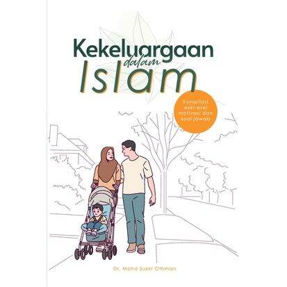 Kekeluargaan Dalam Islam by Dr. Mohd Sukki Othman | Rimbunan Islamik ...