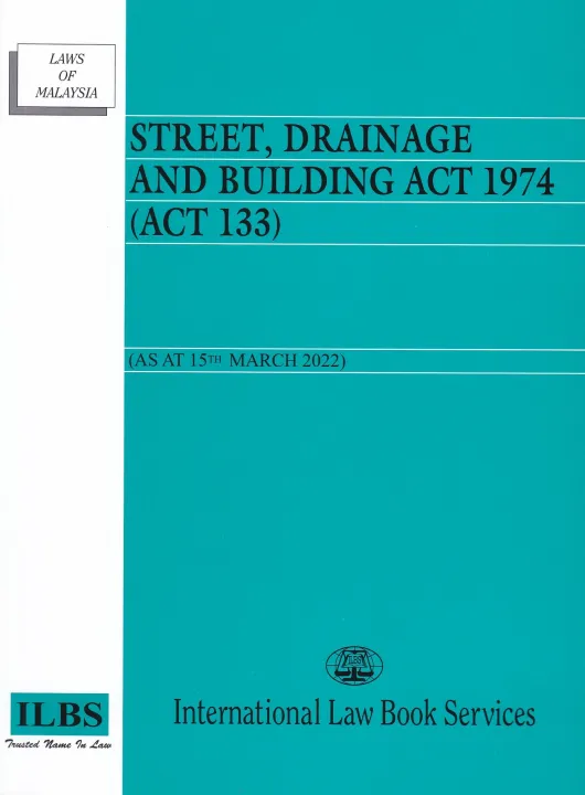 Street, Drainage and Building Act 1974 (Act 133) [As At 15th March 2022 ...