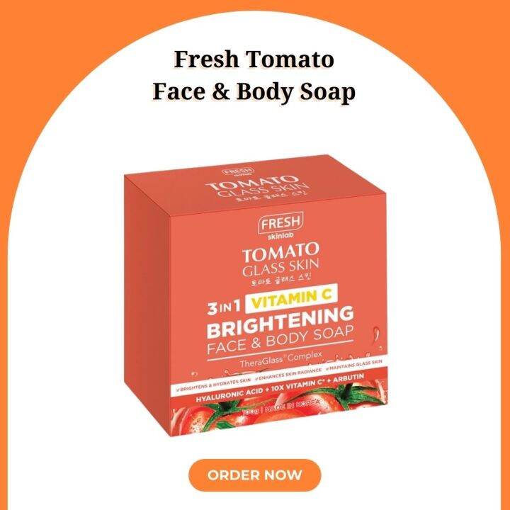 FRESH TOMATO GLASS SKIN 3 IN 1 VITAMIN C BRIGHTENING FACE AND BODY SOAP ...