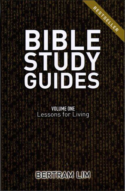 PCBS Bible Study Guide - VOLUME 1 (LESSONS FOR LIVING) by Bertram Lim ...
