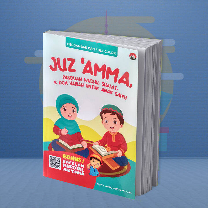 JUZ AMMA ANAK - PANDUAN WUDHU SHALAT DAN DOA HARIAN UNTUK ANAK SHALEH ...