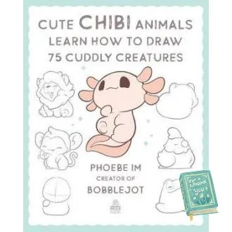 จัดส่งฟรี CUTE CHIBI ANIMALS: LEARN HOW TO DRAW 75 CUDDLY CREATURES ...