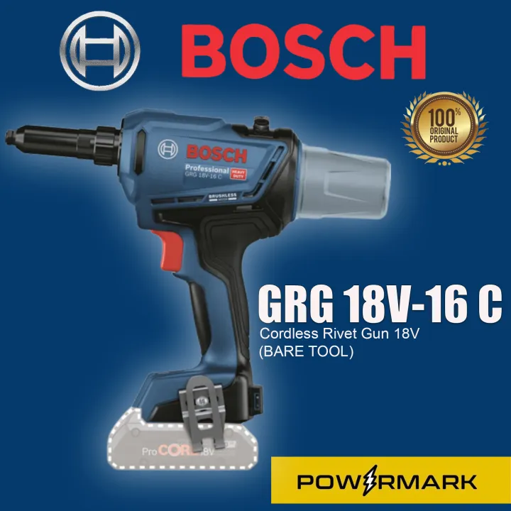 BOSCH GRG 18V-16 C Cordless Rivet Gun 18V (BARE TOOL) [POWERMARK | BCT] | Lazada PH