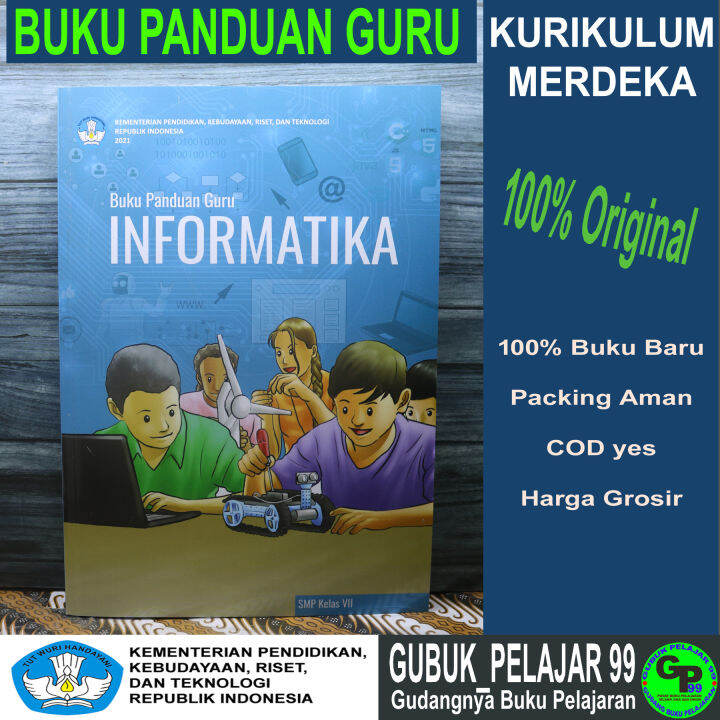 Buku GURU INFORMATIKA Untuk SMP Kelas 7 Kurikulum MERDEKA Kemdikbudristek | Lazada Indonesia
