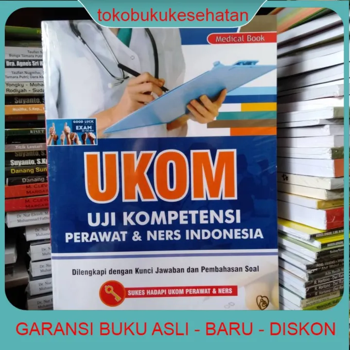 BUKU ORIGINAL UKOM Uji Kompetensi Perawat dan NERS Indonesia NIWANG AYU ...