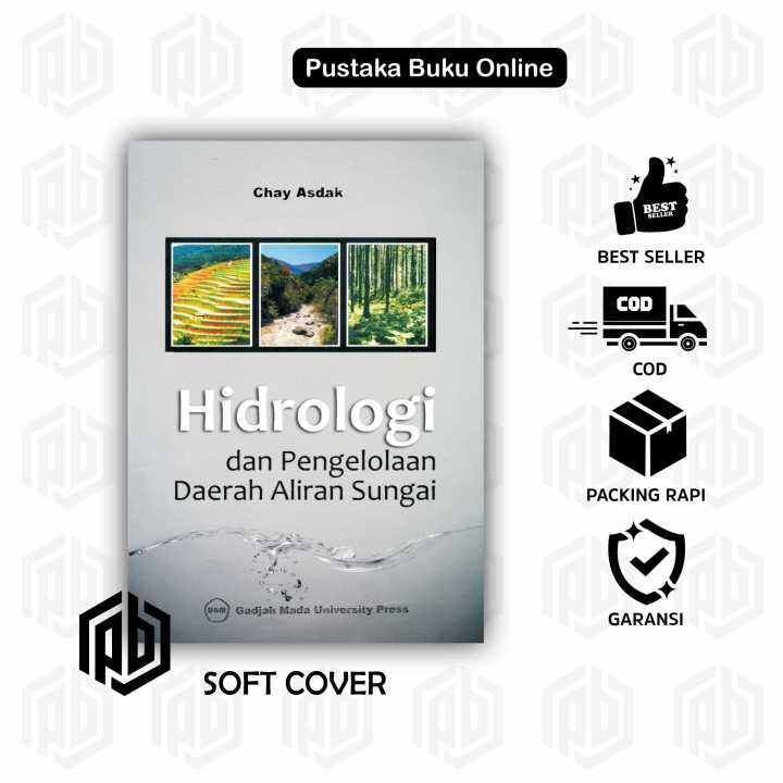 HIDROLOGI DAN PENGELOLAAN DAERAH ALIRAN SUNGAI - CHAY ASDAK | Lazada ...