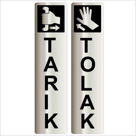 TOLAK / TARIK SIGN STICKER, (SILVER BRUSHED STICKER) 2'S 48X194MM | Lazada