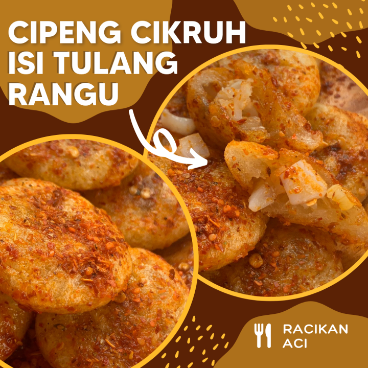 Cipeng Cikruh Isi Tulang Rangu Ayam by Racikan Aci | Lazada Indonesia