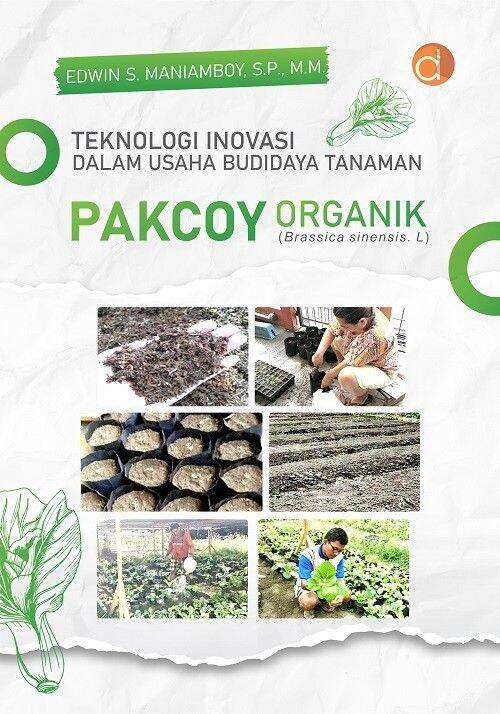 Buku Teknologi Inovasi dalam Usaha Budidaya Tanaman Pakcoy Organik -BW ...
