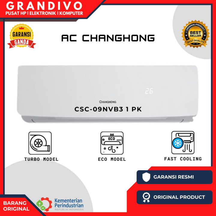 AC Changhong CSC-09NVB3 1PK Garansi Resmi - Grandivo | Lazada Indonesia