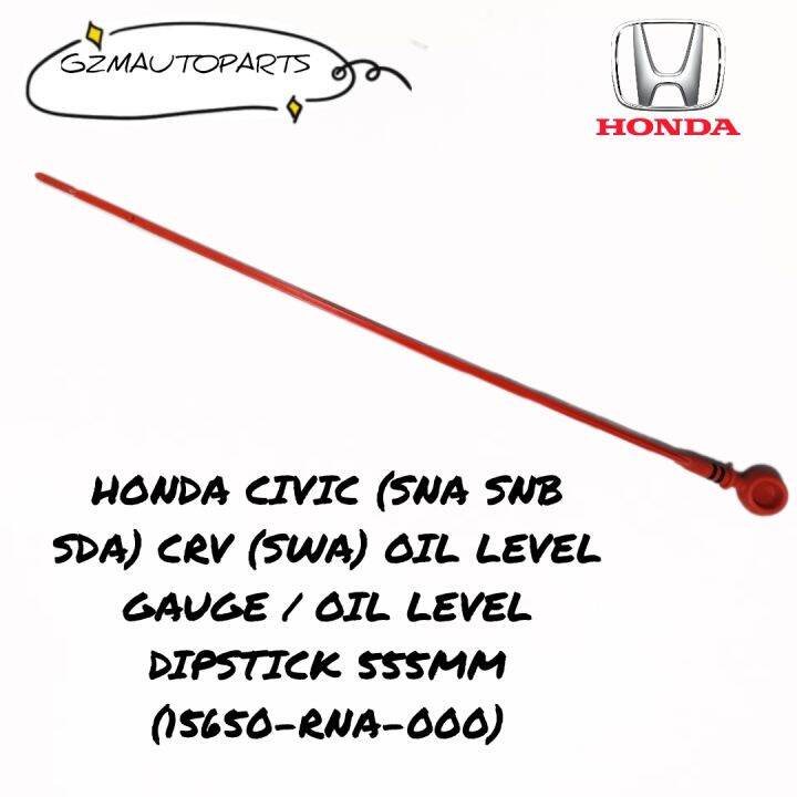HONDA CRV (SWA) & CIVIC (SNA SNB SDA) OIL LEVEL GAUGE / OIL LEVEL DIPSTICK 555MM (15650-RNA-000 ...