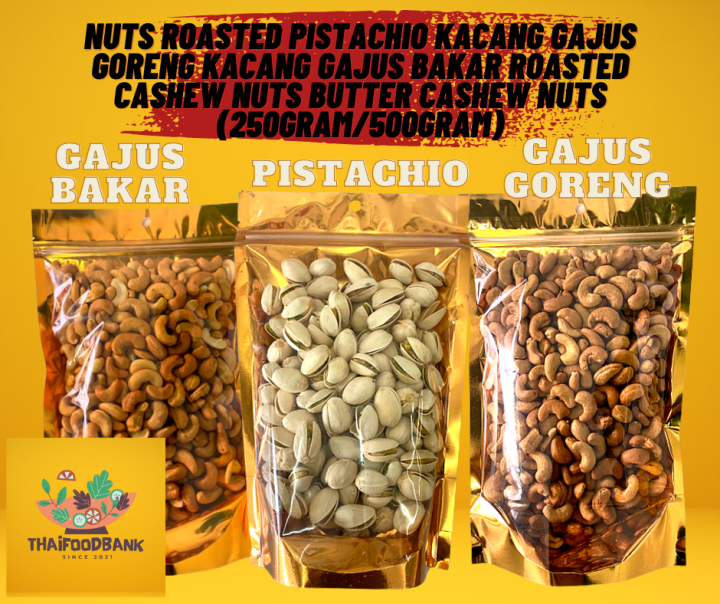 Nuts Roasted Pistachio Kacang Gajus Goreng Kacang Gajus Bakar Roasted ...